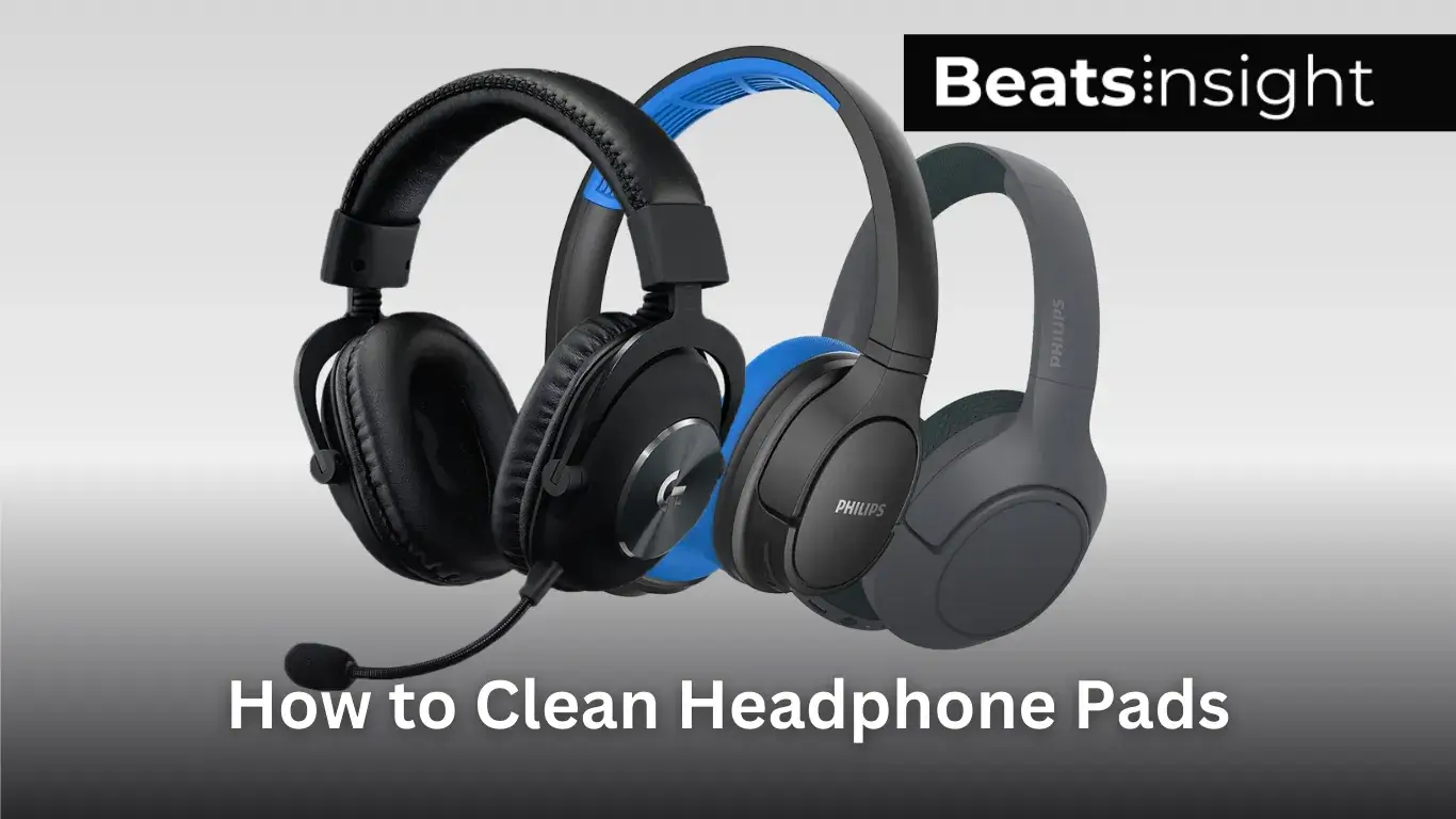 How to Clean Headphone Pads: Easy Step-by-Step Guide (2025)